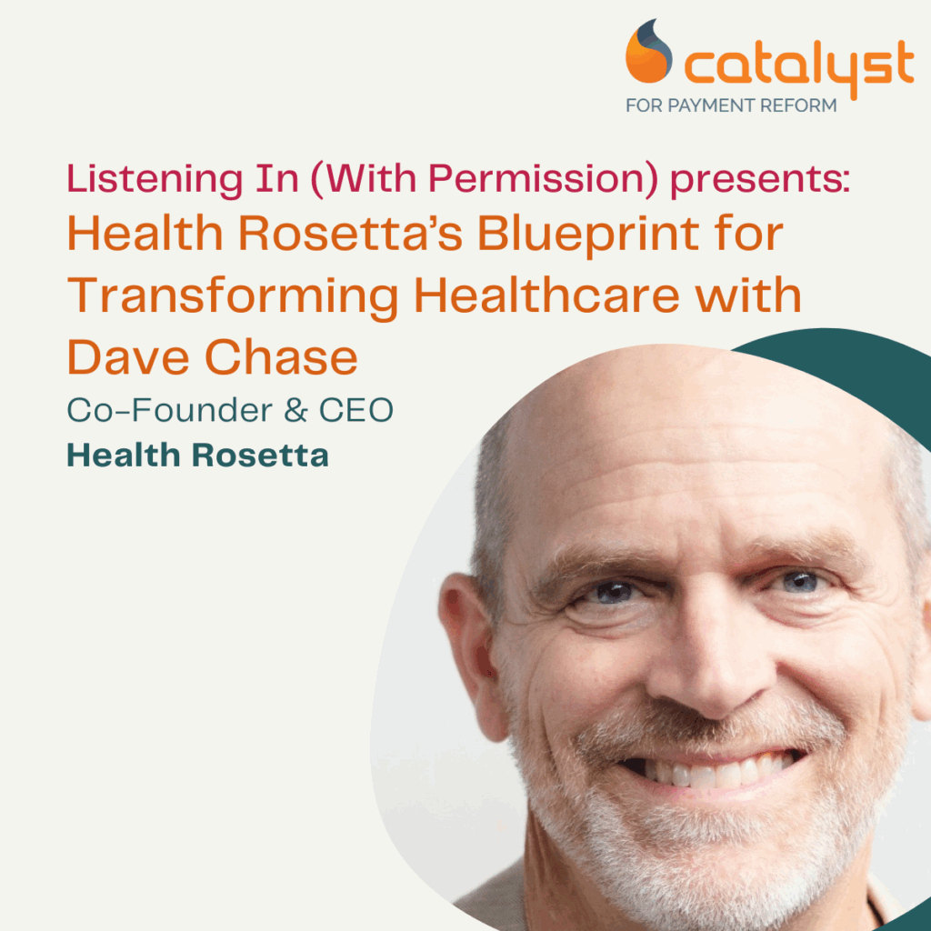 Health Rosetta’s Blueprint for Transforming Healthcare with Dave Chase